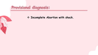 Incomplete abortion.pptx