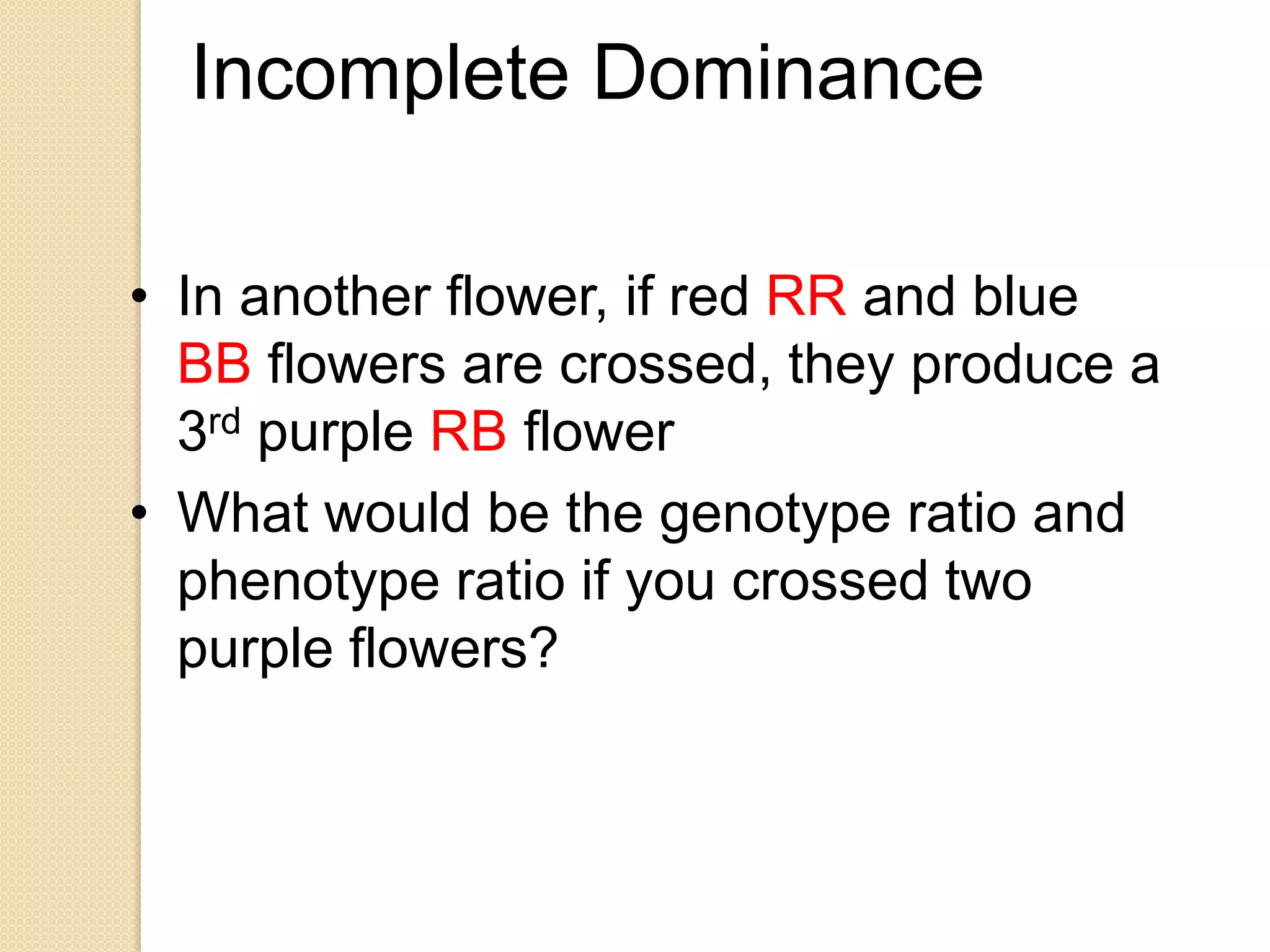 Incomplete dominance | PPTX