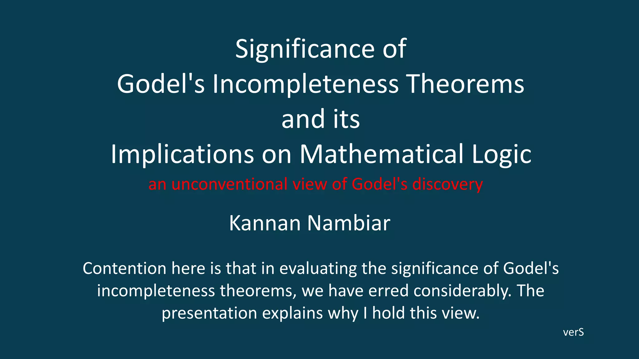 Unconventional View of Godel's Theorems to Accommodate History | PPT