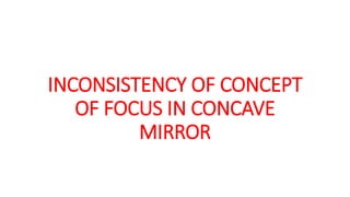 INCONSISTENCY OF CONCEPT OF FOCUS WITH NEWTON'S LAW OF REFLECTION ...