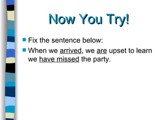Inconsistent Verb Tense | PPT