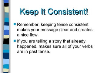 Inconsistent Verb Tense | PPT