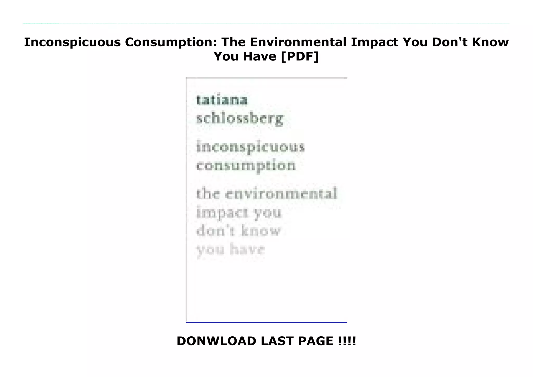 Inconspicuous Consumption: The Environmental Impact You Don't Know You ...