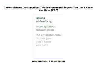 Inconspicuous Consumption: The Environmental Impact You Don't Know You ...