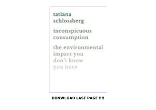 Inconspicuous Consumption: The Environmental Impact You Don't Know You ...