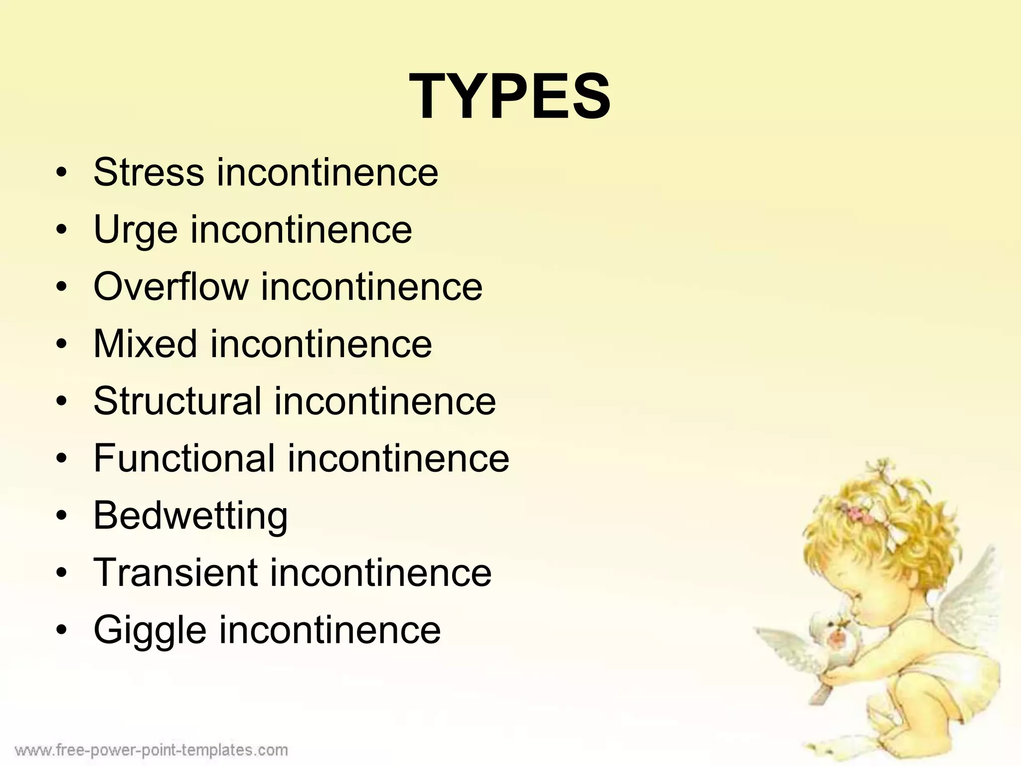 Incontinence | PPT | Sexual Conditions | Sexual Health