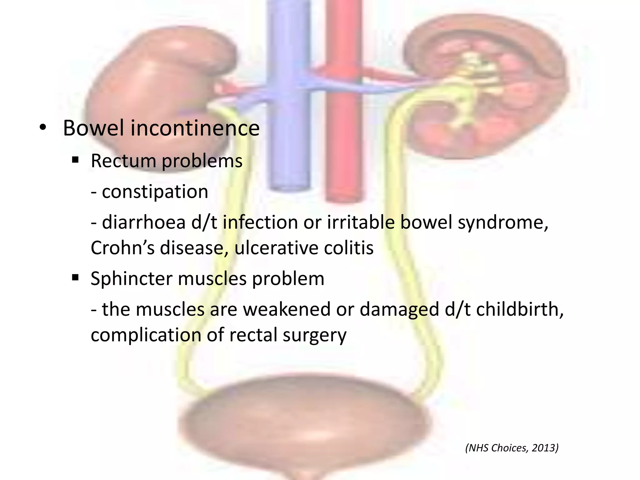 Incontinence bowel and bladder | PPTX