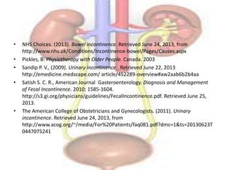 Incontinence bowel and bladder | PPTX