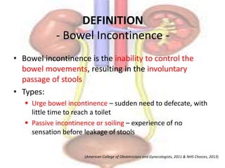 Incontinence bowel and bladder | PPTX