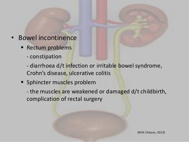 Incontinence bowel and bladder