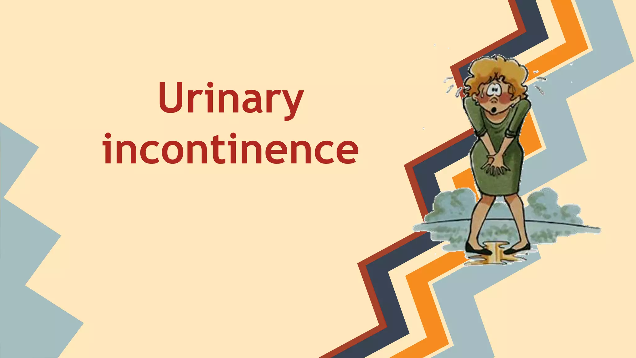 Urinary Incontinence | PPTX