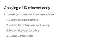 Incorporating a UX Mindset Early in Product Development | PPTX