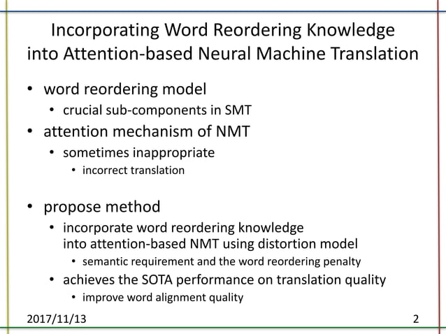 Incorporating Word Reordering Knowledge Into Attention Based Neural Machine Translation Ppt