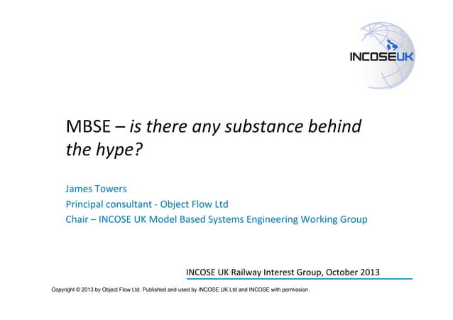 INCOSE UK: MBSE - is there any substance behind the hype? | PPT
