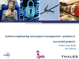 Systems engineering and project management – partners in successful ...