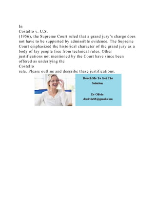 In Costello v. U.S. (1956), the Supreme Court ruled that a grand.docx