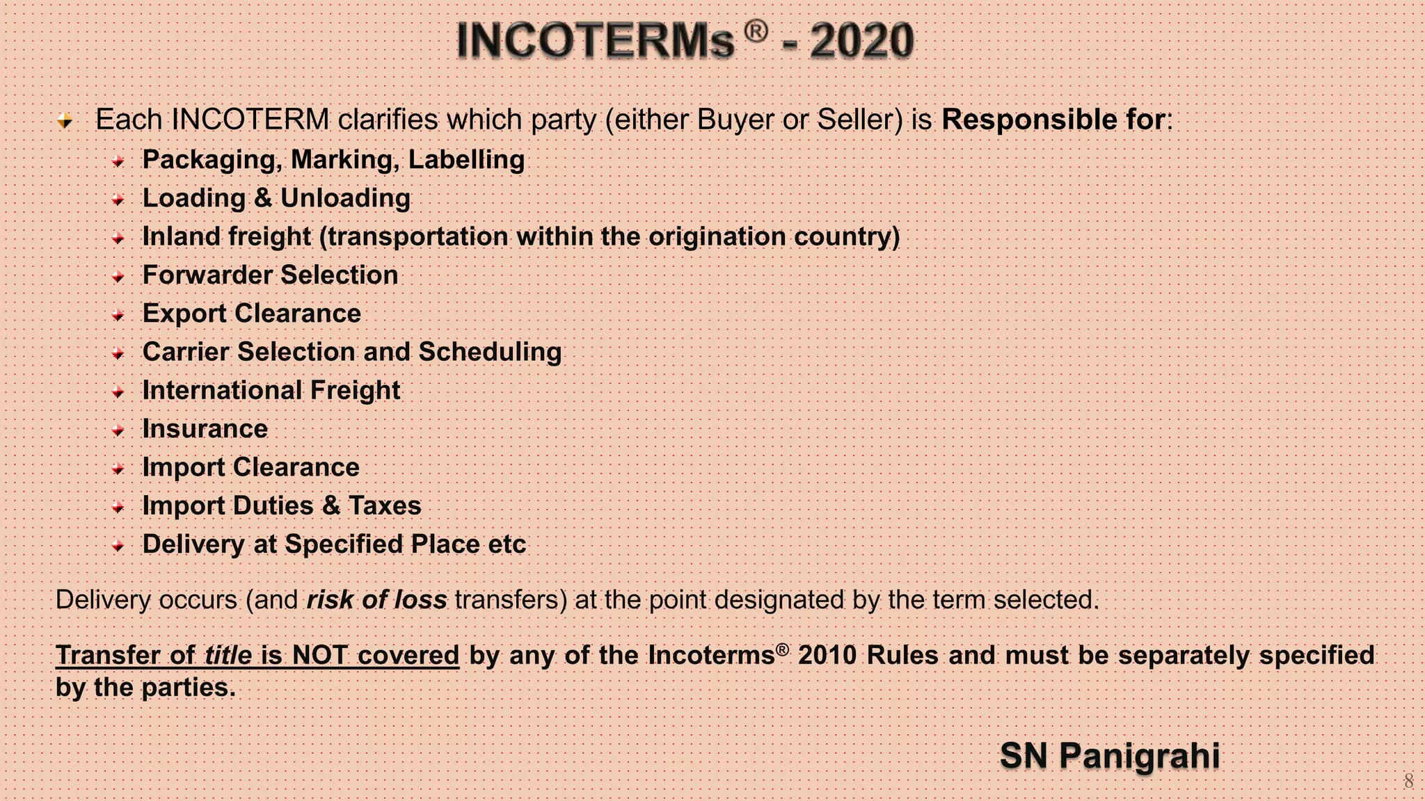 #Changes in INCOTERMs ® 2020 : How to Use the Terms# By SN Panigrahi ...