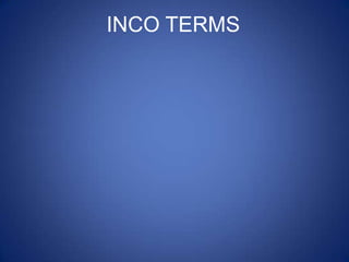 Inco terms | PPTX