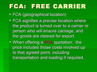 INCOTERMS 2000 | PPT | Logistics and Transportation Industry | Industries