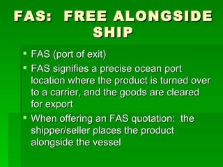 INCOTERMS 2000 | PPT | Logistics and Transportation Industry | Industries