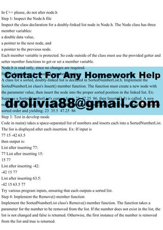 In C++ please, do not alter node.hStep 1 Inspect the Node.h file.pdf