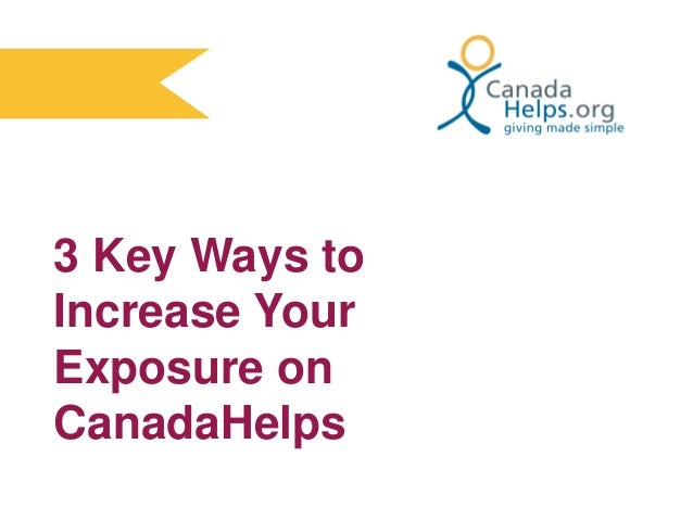 3 Key Ways to Increase Your Exposure on CanadaHelps