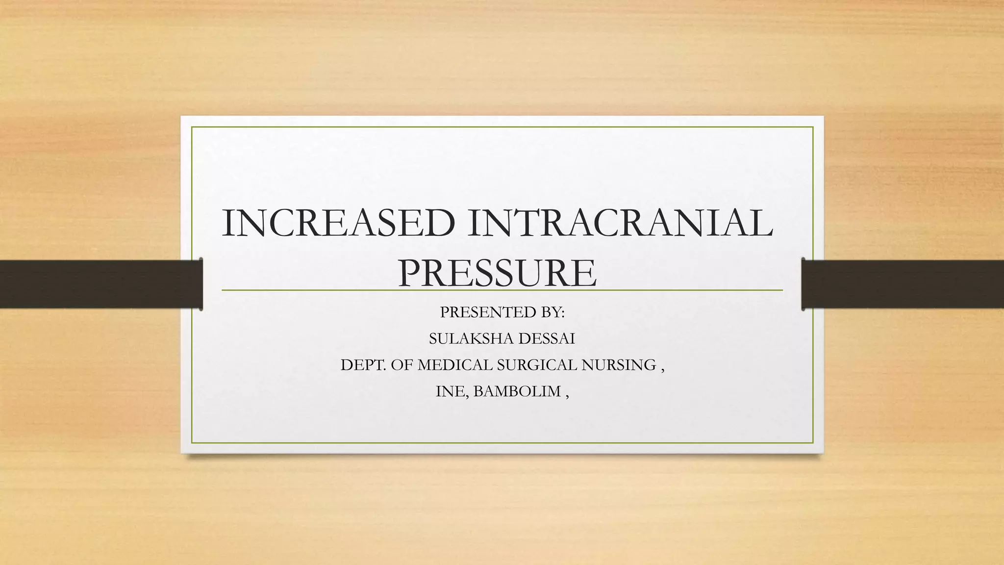increase intracranial pressure | PPTX