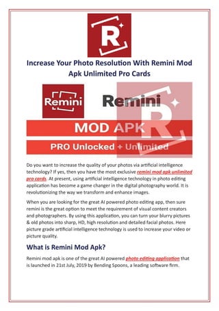 Increase Your Photo Resolution With Remini Mod Apk Unlimited Pro Cards ...