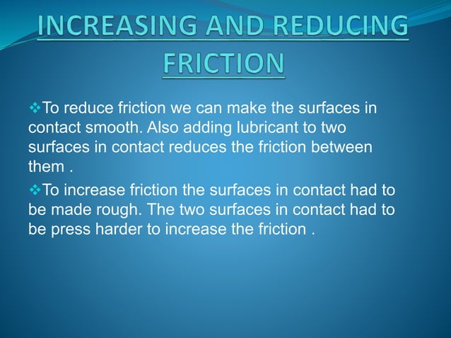 Increasing and reducing friction | PPTX