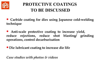 Increasing die life, reducing rejections by the use of japanese cold ...