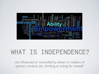 Increasing Independence- Part 1 | PDF