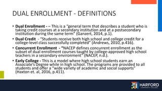 Increasing the success of dual enrollment and dual credit high school students | PPT