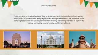 Incredible India Travel Guide | Culture, Heritage & Tourism | PPTX