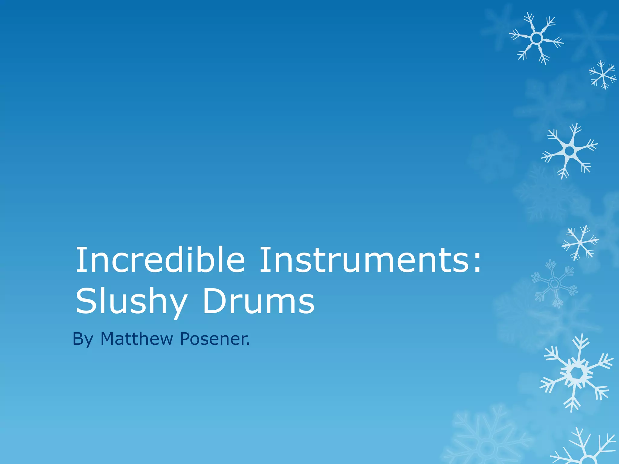 Incredible instruments | PPT