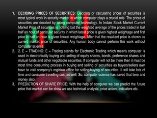 INCREDIBLE USES OF COMPUTER SCIENCE IN STOCK MARKET BY SAGAR BURMAN.pptx