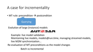Incremental and Streaming Model Transformations | PPT