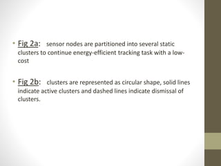 Incremental clustering based object tracking in wireless sensor networks | PPTX