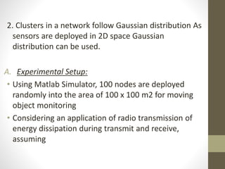 Incremental clustering based object tracking in wireless sensor networks | PPTX