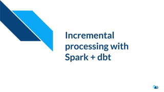 Incremental data processing with Hudi & Spark + dbt.pdf