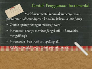 Incremental development (pengembangan incremental) | PPT