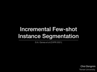 Review: Incremental Few-shot Instance Segmentation [CDM] | PDF