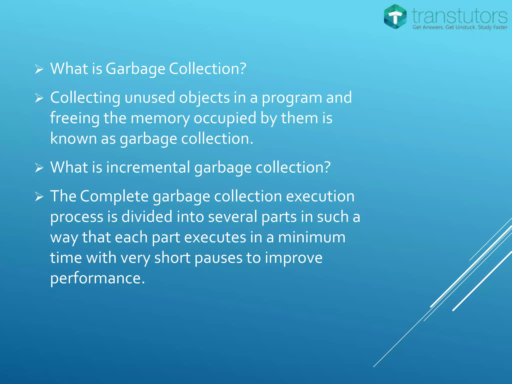Incremental Garbage Collection | Computer Science | PPTX | Computing | Technology & Computing