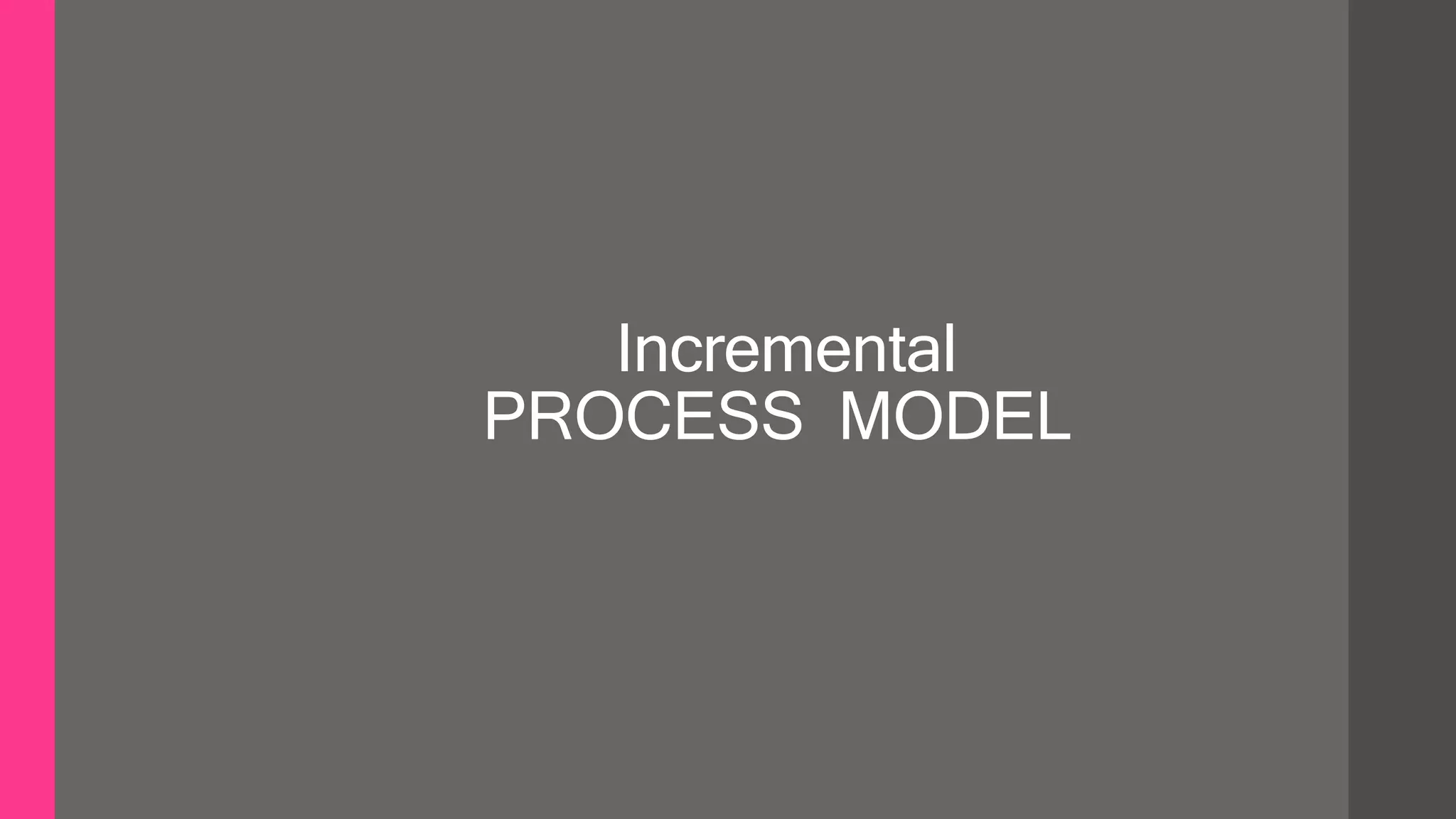 Incremental model | PPTX