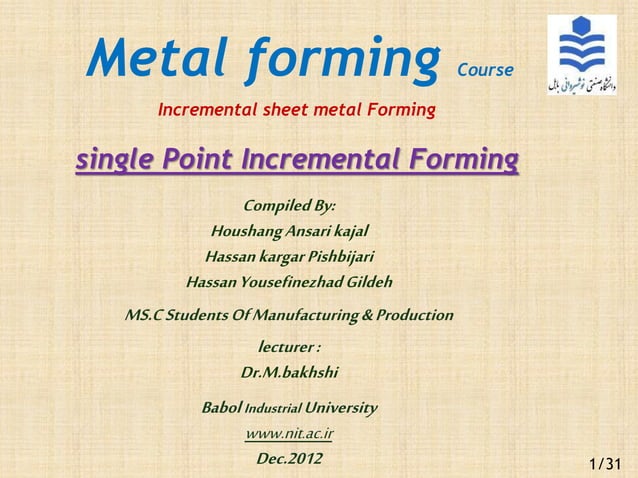 Incremental Sheet Metal Forming Incremental Single Point Ppt 