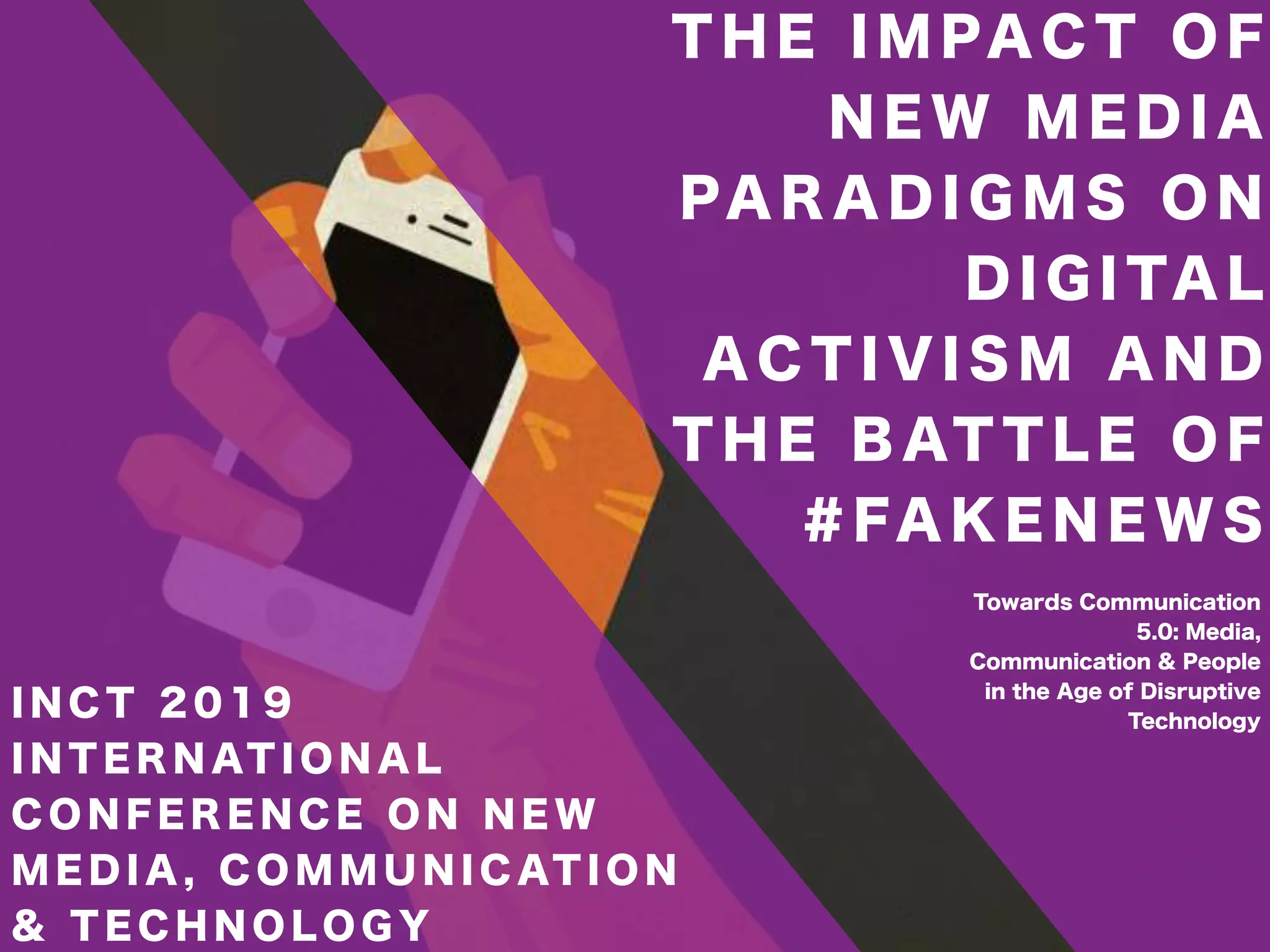 INCT 2019 - New Media Paradigms and their influence on Digital Activism ...