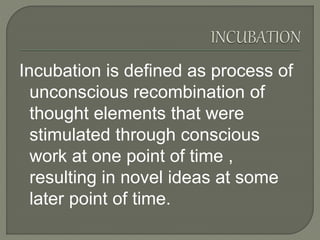 Incubation phase steps in problem solving | PPTX