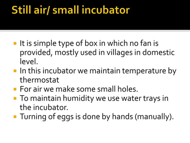 Incubation method, types of incubators and seasonal hatching (1) | PPTX