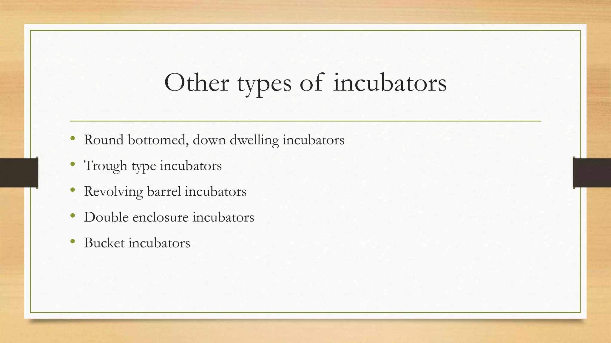 Incubators types and applications | PPTX