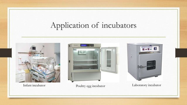 Incubators types and applications | PPTX | Infertility | Reproductive Health
