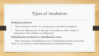 Incubators types and applications | PPTX